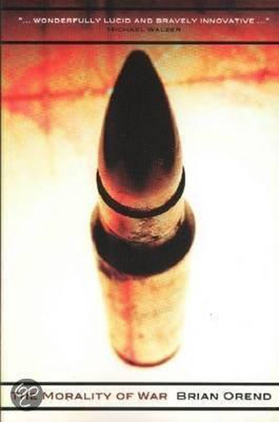 The Morality of War | 9781551117270 | Brian Orend | Boeken | bol