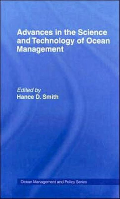 Advances in the Science and Technology of Ocean Management, Hance Smith ...