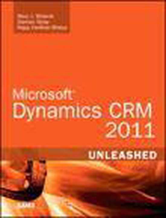 Unleashed - Microsoft Dynamics CRM 2011 Unleashed (ebook), Marc Wolenik |... | bol