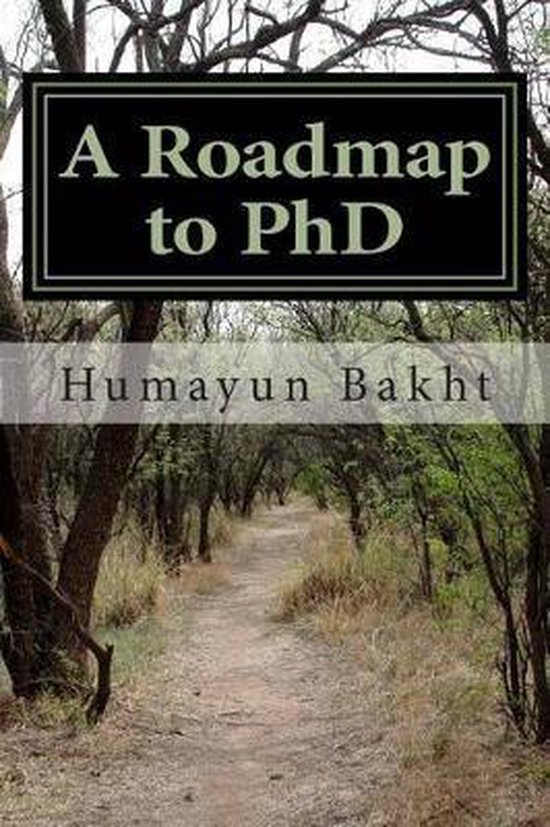 A Roadmap to PhD | 9781496124562 | Humayun Bakht S | Boeken | bol
