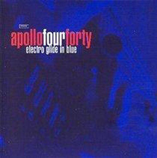Electro Glide In Blue, Apollo 440 | CD (album) | Muziek | bol.com