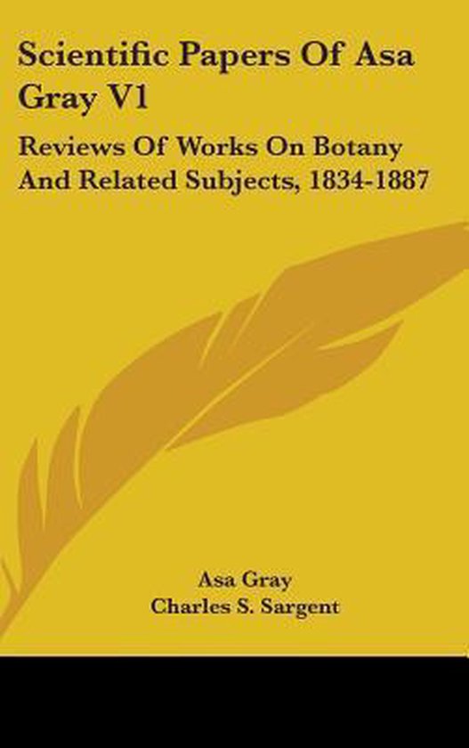 Scientific Papers of Asa Gray V1, Asa Gray | 9780548267424 | Boeken ...