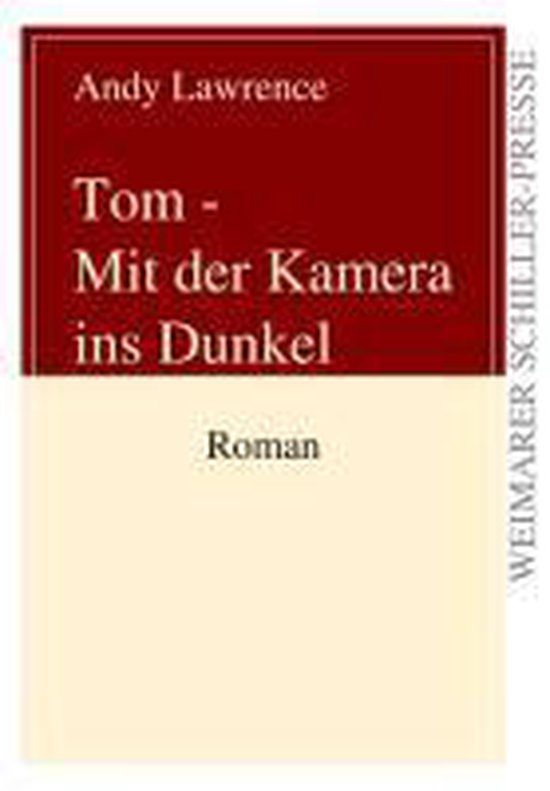 Tom - Mit der Kamera ins Dunkel, Andy Lawrence | 9783837207057 | Boeken ...