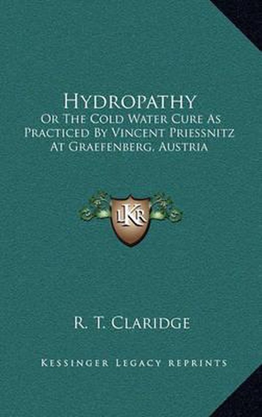Hydropathy, R T Claridge | 9781163690789 | Boeken | bol.com