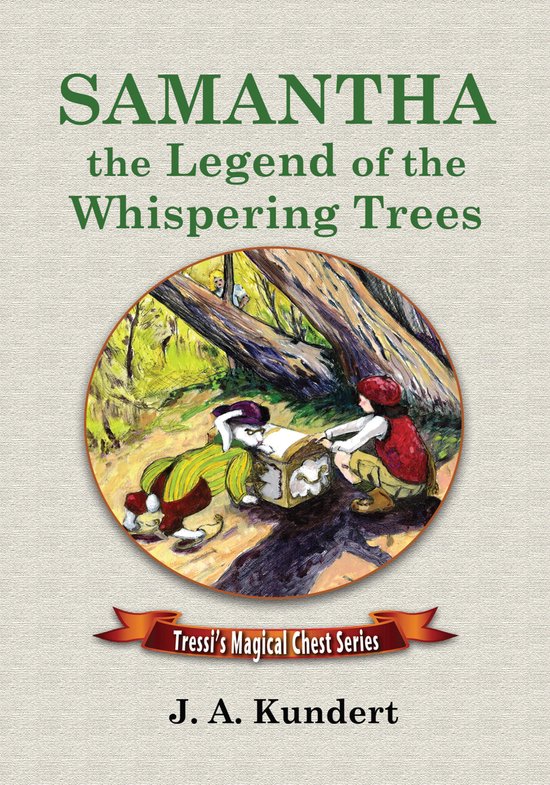 Tressi's Magical Chest Series - Samantha: the Legend of the Whispering ...