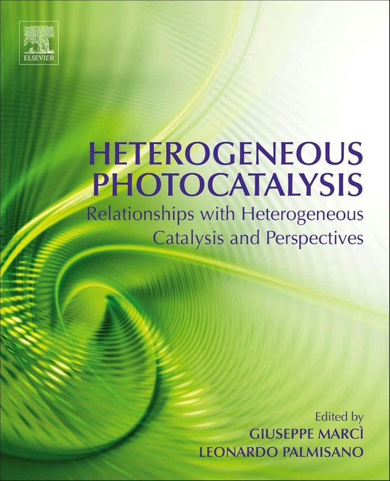 Heterogeneous Photocatalysis (ebook) | 9780444640161 | Boeken | bol