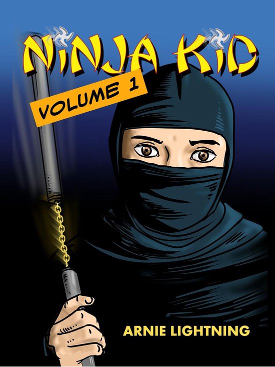 Ninja Kid (ebook), Arnie Lightning | 9781310397134 | Boeken | bol.com