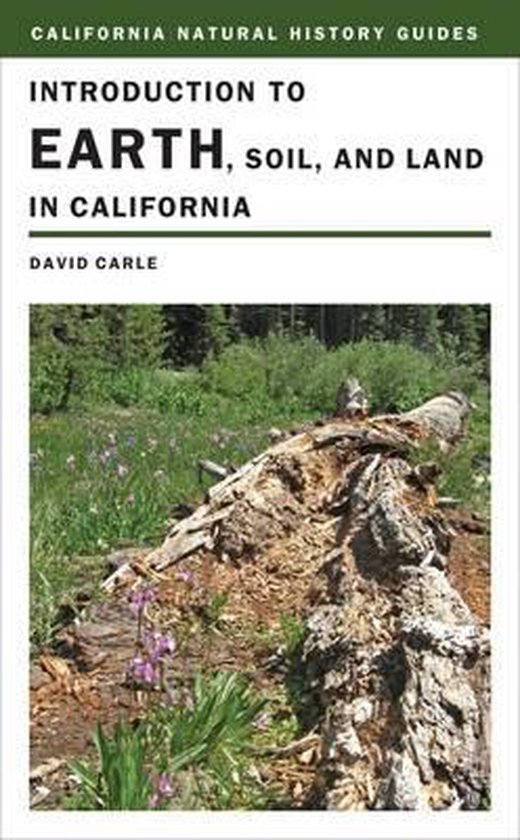 Introduction to Earth, Soil, and Land in California | 9780520258280 ...