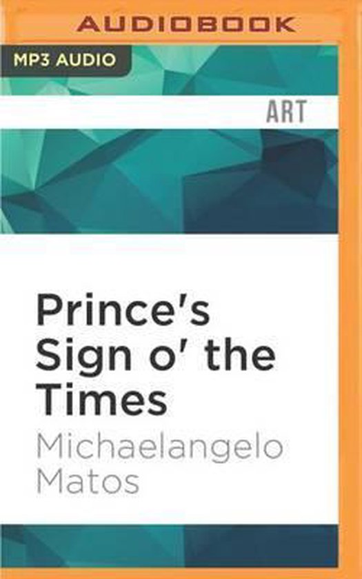 Prince's Sign O' the Times, Michaelangelo Matos | 9781536634600 ...