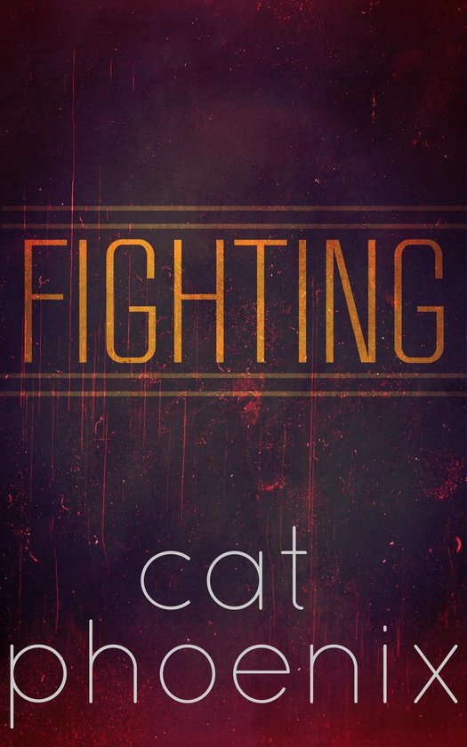 Fighting (ebook), Cat Phoenix | 9781310317798 | Boeken | bol