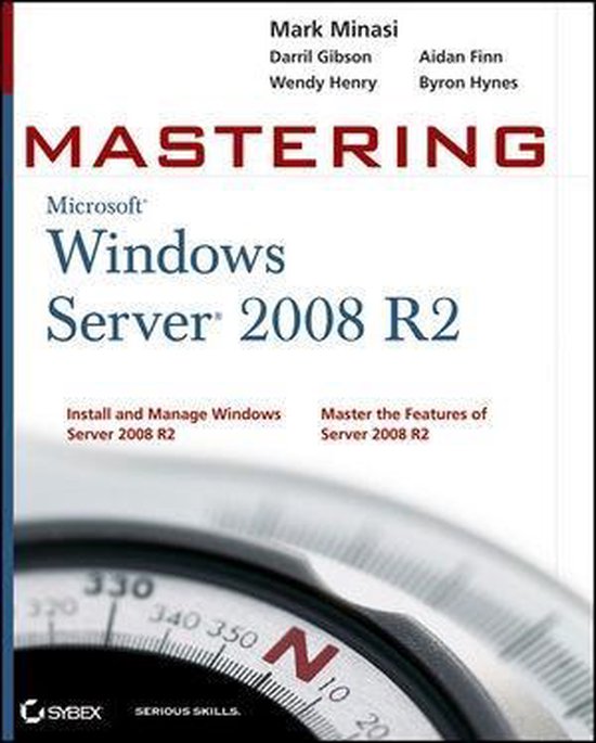 Mastering Microsoft Windows Server 2008 R2, Mark Minasi | 9780470532867 | Boeken | bol.com