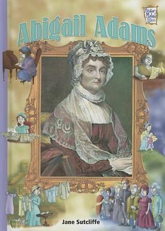 Abigail Adams | 9780822559429 | Jane Sutcliffe | Boeken | bol