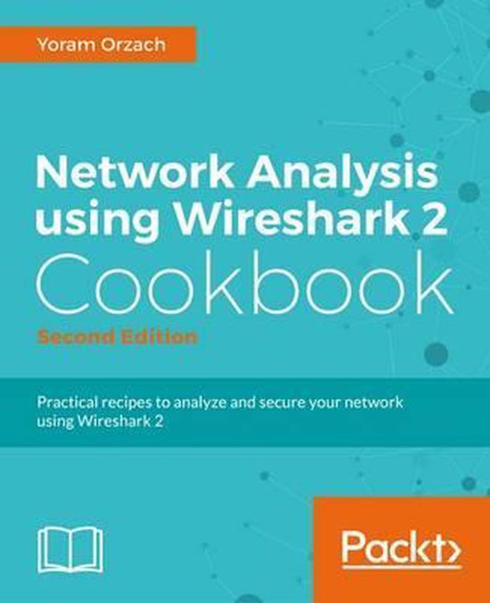 Network Analysis Using Wireshark 2 Cookbook 9781786461674 Nagendra Kumar Boeken