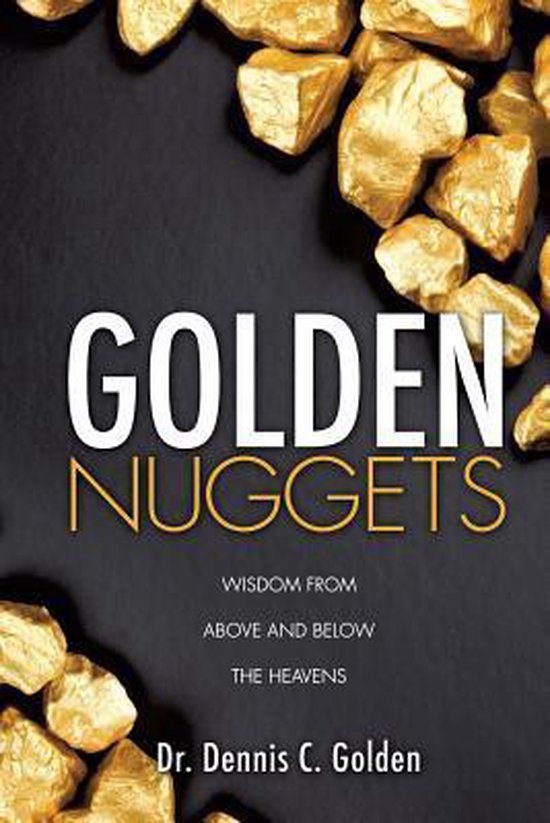 Golden Nuggets, Dennis C Golden | 9781498436830 | Boeken | bol