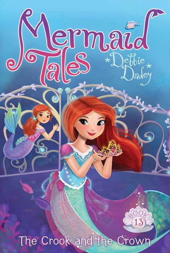 Mermaid Tales - The Crook and the Crown (ebook), Debbie Dadey ...