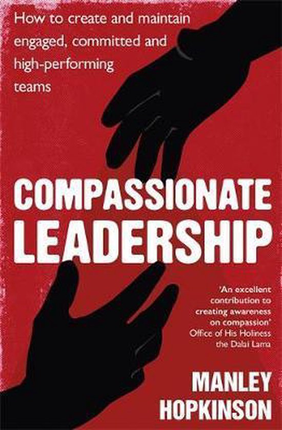 Compassionate Leadership | 9780349403229 | Manley Hopkinson | Boeken ...