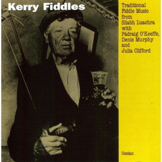 Kerry Fiddles (Fiddle Music From Sliabh Luachra), Julia Clifford | CD ...