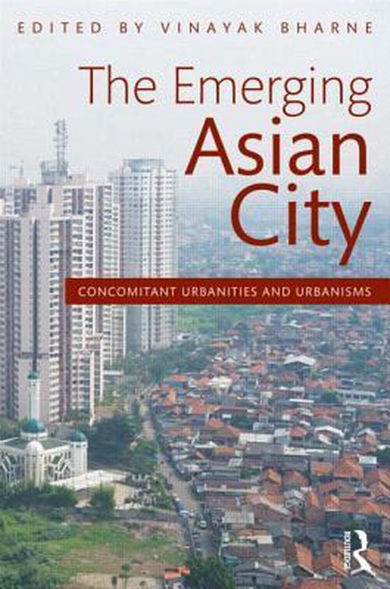 Emerging Asian City, Vinayak Bharne | 9780415525985 | Boeken | bol.com
