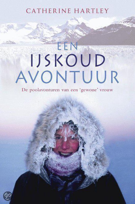 Een Ijskoud Avontuur, Catharine Hartley | 9789045300436 | Boeken | bol