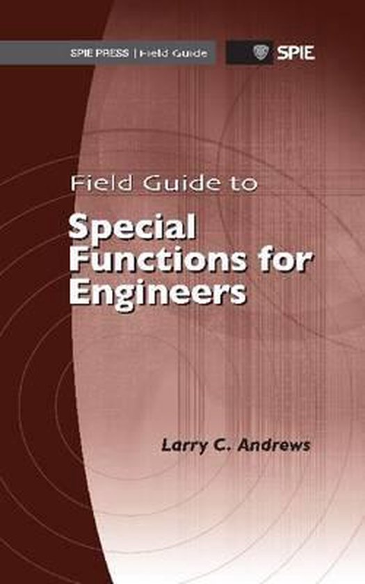 Field Guide to Special Functions for Engineers | 9780819485502 | Larry C. Andrews | Boeken | bol.com