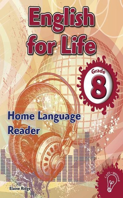 English for Life Reader Grade 8 Home Language (ebook), Elaine Ridge ...