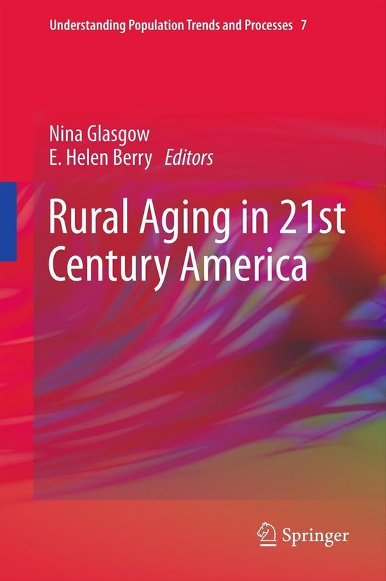 Understanding Population Trends and Processes 7 - Rural Aging in 21st ...