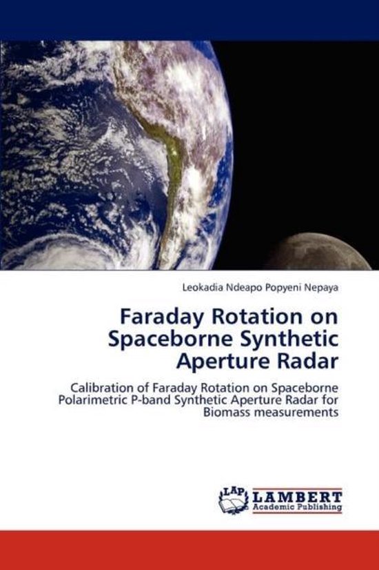 Faraday Rotation on Spaceborne Synthetic Aperture Radar, Leokadia ...