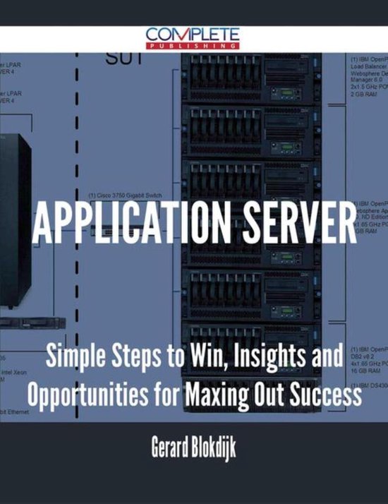 Application Server - Simple Steps to Win, Insights and Opportunities ...