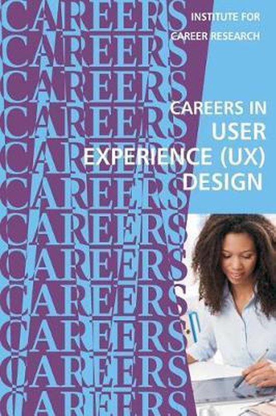 Careers in User Experience (Ux) Design, Institute For Career Research ...