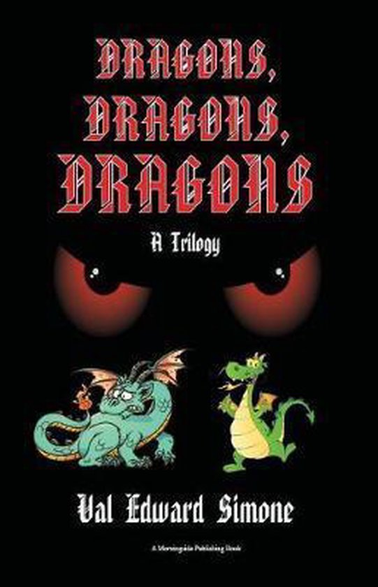 Dragons, Dragons, Dragons, Val Edward Simone | 9781936210688 | Boeken ...