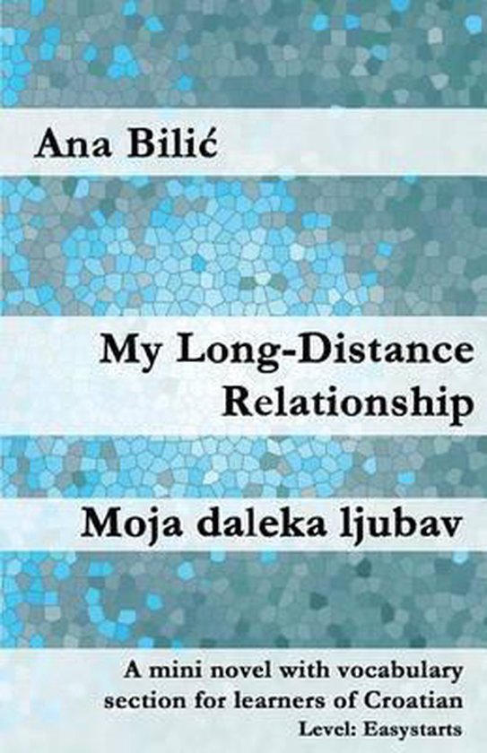 My Long-Distance Relationship | 9781533608796 | Ana Bilic | Boeken ...