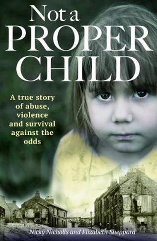 Not a Proper Child, Nicky Nicholls | 9781907324864 | Boeken | bol.com