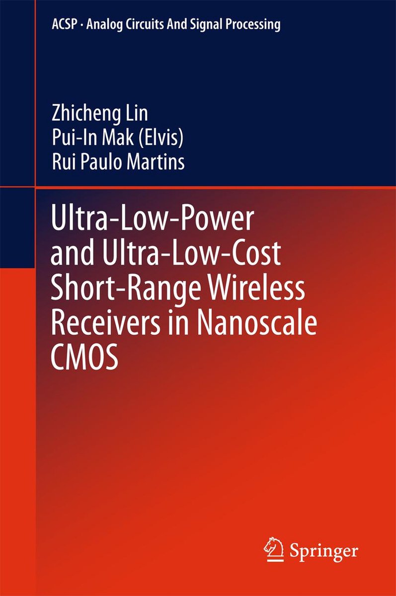 Analog Circuits and Signal Processing - Ultra-Low-Power and Ultra-Low-Cost Short-Range... | bol