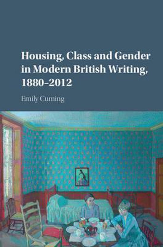 Housing Class & Gender In Modern British | 9781107150188 | Emily Cuming ...