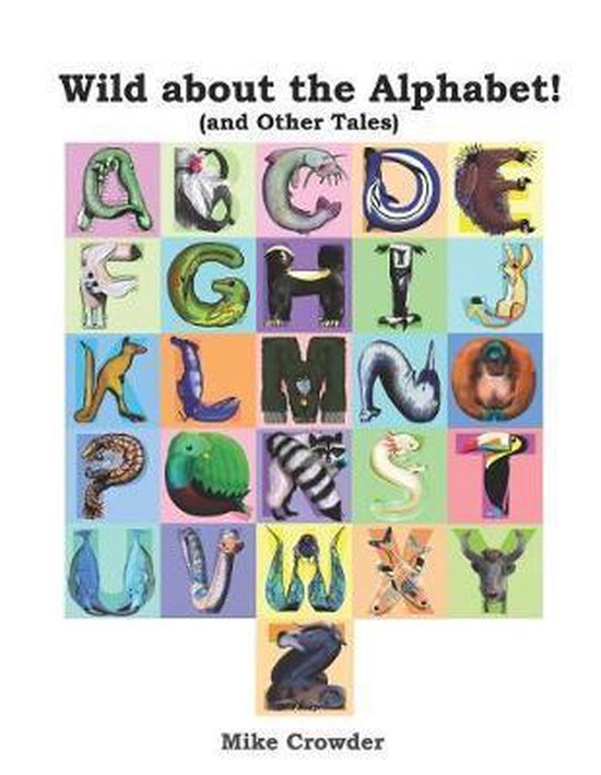 Wild about the Alphabet!, Mike Crowder | 9781093318111 | Boeken | bol