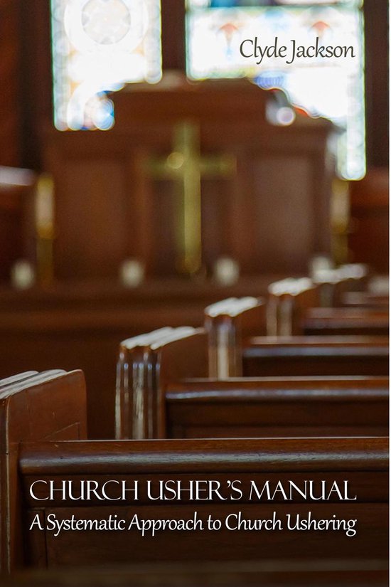 Church Usher's Manual (ebook), Clyde Jackson | 9781480972353 | Boeken | bol