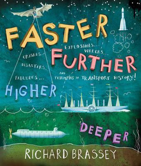 Faster, Further, Higher, Deeper, Richard Brassey | 9781842557006 ...