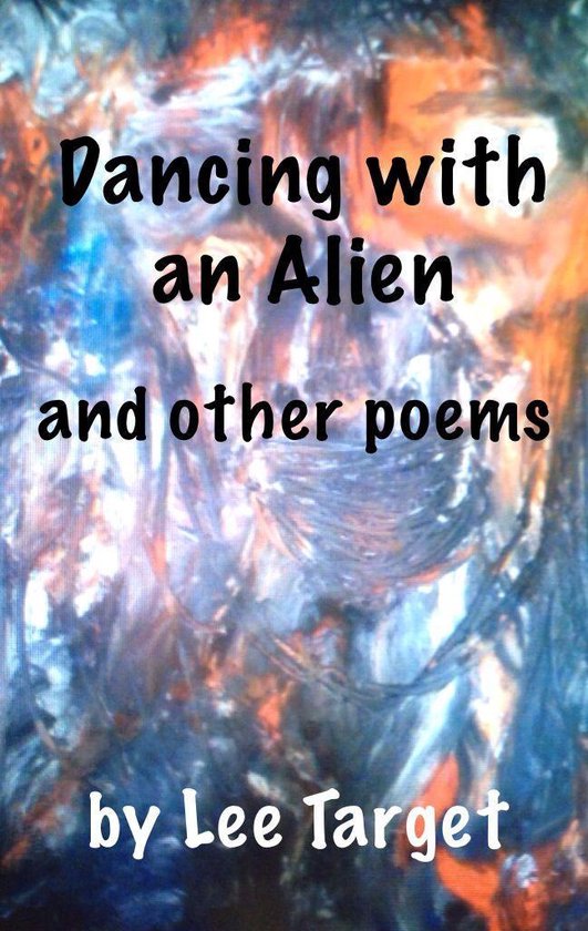 Dancing with an Alien and Other Poems (ebook), Lee Target ...
