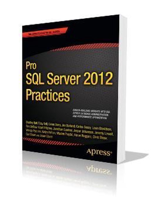 Pro SQL Server 2012 Practices | 9781430247708 | Chris Shaw | Boeken ...