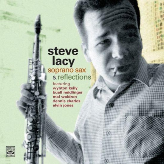 Soprano Sax Reflections, Steve Lacy | Muziek | bol