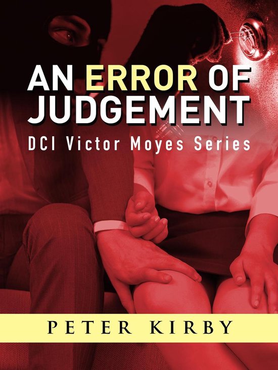 DCI Victor Moyes 12 - An Error Of Judgement (ebook), Peter Kirby ...