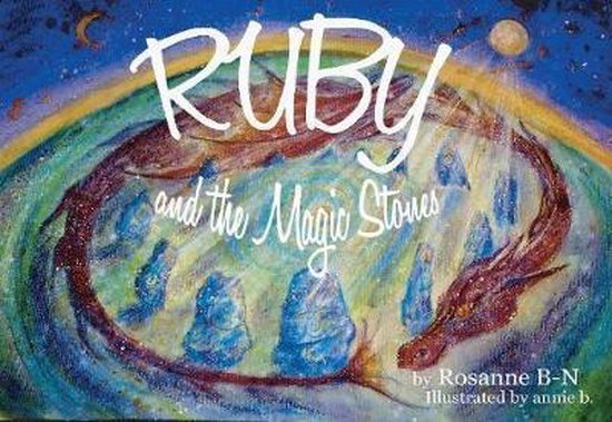 Ruby and the Magic Stones, Rosanne B-N | 9781907527388 | Boeken | bol.com