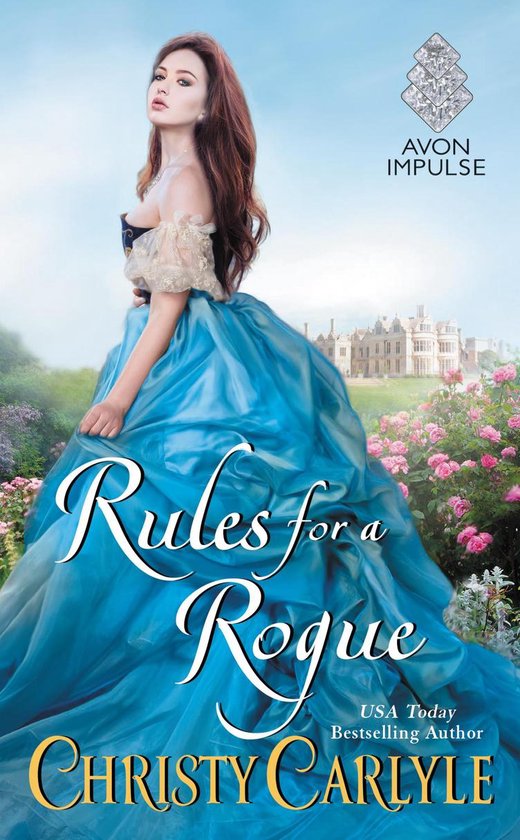 Romancing the Rules 1 - Rules for a Rogue (ebook), Christy Carlyle ...