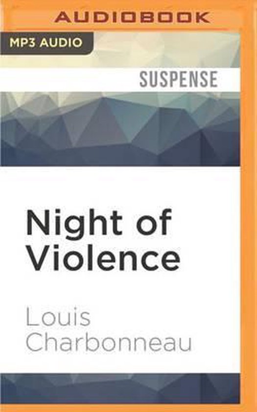 Night of Violence, Louis Charbonneau | 9781536647556 | Boeken | bol.com