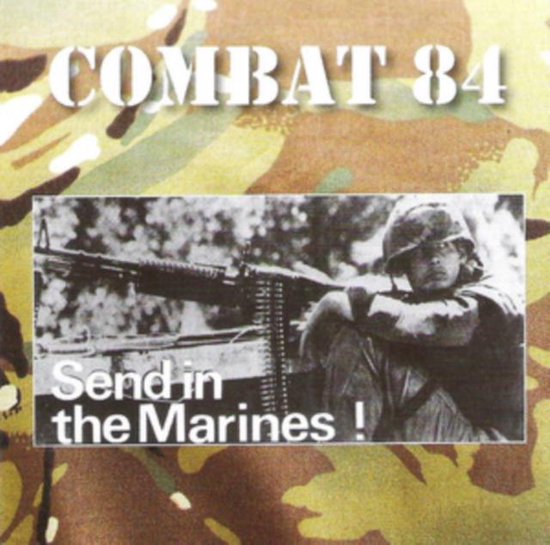 Combat 84 - Send In The Marines! (CD), Combat 84 | Muziek | bol