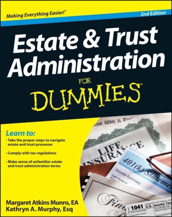 Estate & Trust Administration For Dummies, Margaret Atkins Munro ...