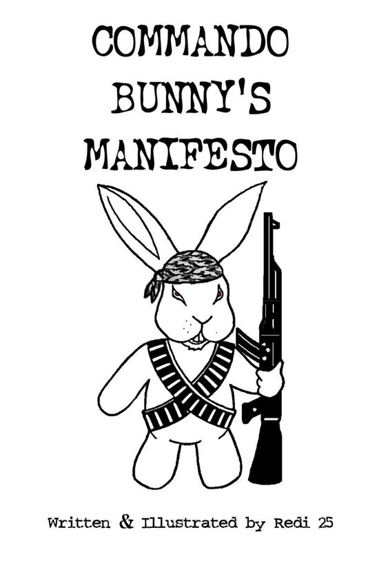 Commando Bunny's Manifesto (ebook), Redi 25 | 9781476297217 | Boeken | bol.com