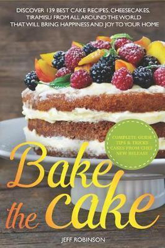 Bake The Cake, Jeff Robinson | 9781731274885 | Boeken | bol