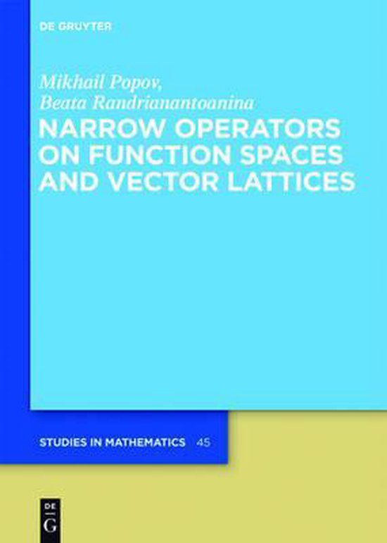 Narrow Operators on Function Spaces and Vector Lattices | 9783110263039 | Mikhail... | bol.com