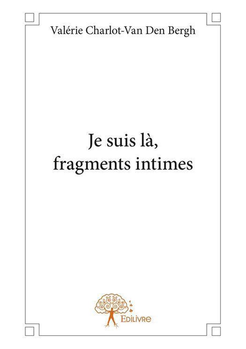 Collection Classique - Je suis là, fragments intimes (ebook), Valérie ...